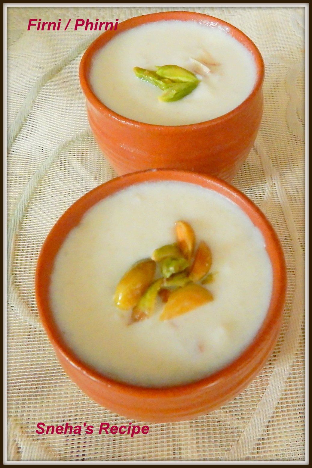 Firni / Phirni - Sneha's Recipe