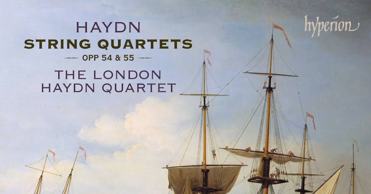 O SER DA MÚSICA: Joseph Haydn (1732-1809) - String Quartets Opp 54 & 55