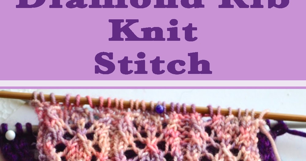 Knitting Novice: The Weekly Swatch: Diamond Rib Knit Stitch