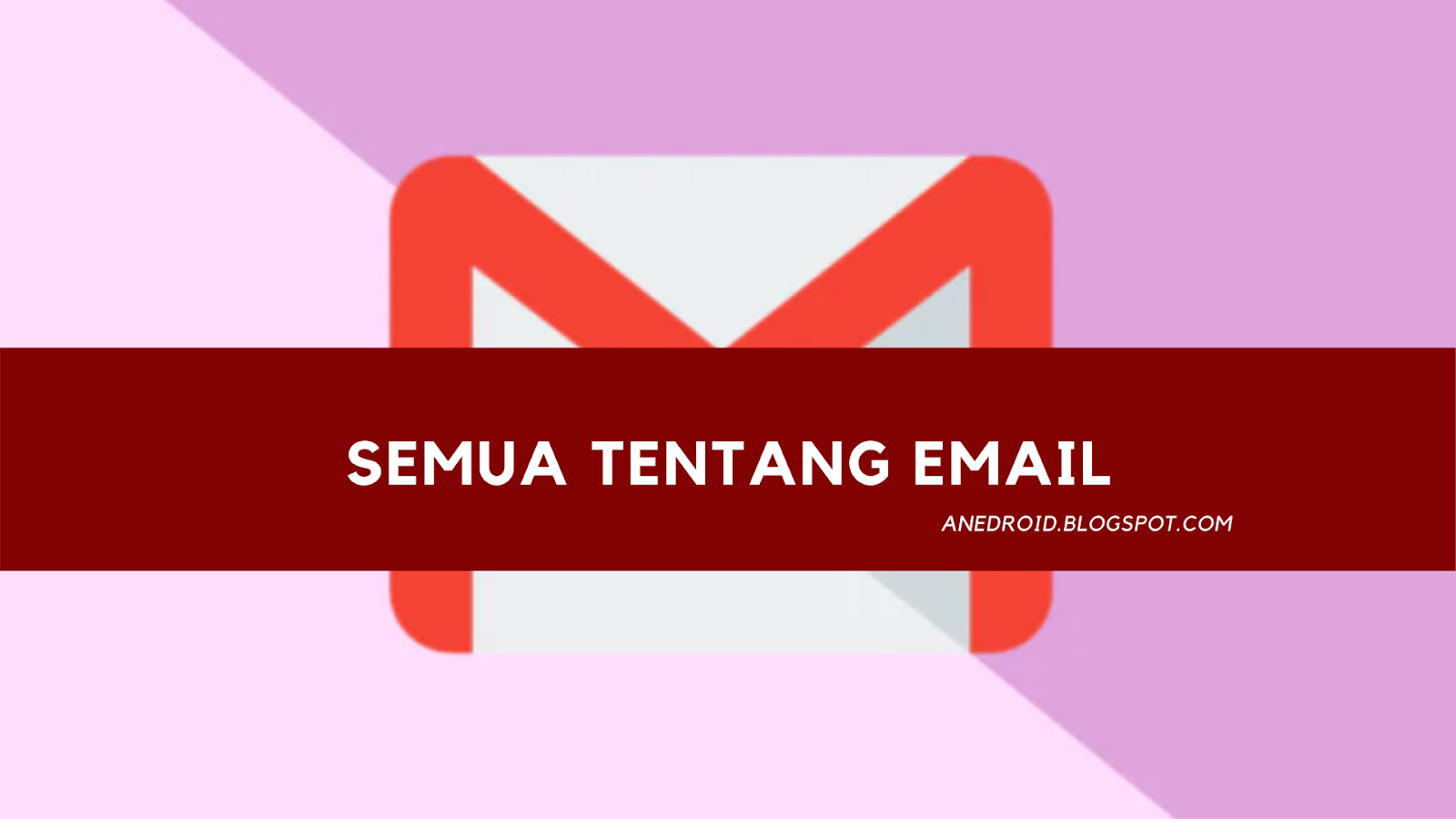 Pengertian Email Cara Kerja Manfaat Jenis Jenis Dan Cara Membuat Email ... Pengertian Email Cara Kerja Manfaat Jenis Jenis Dan Cara Membuat Email ...