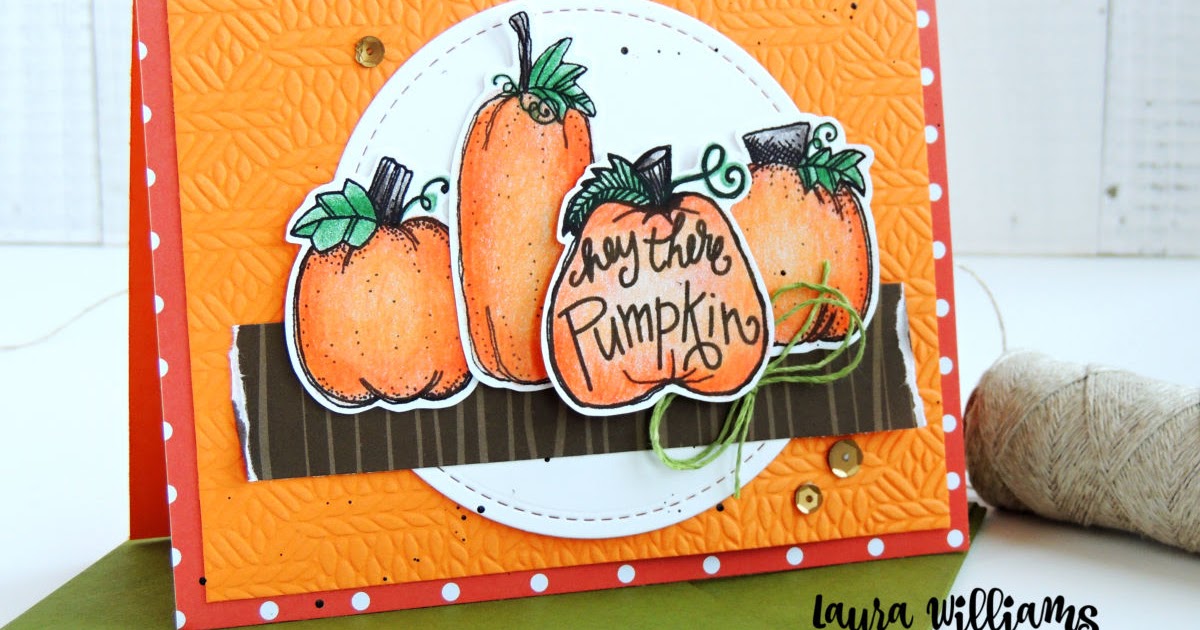 lauralooloo: Hey There Pumpkin! {Impression Obsession Challenge Card}