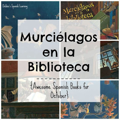 Debbie's Spanish Learning: Murciélagos en la Biblioteca