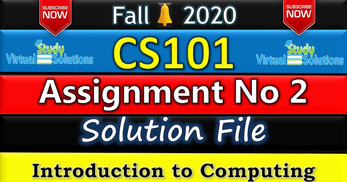 CS101 Assignment 2 Solution 2020 | Fall 2020 | Virtual Study Solutions