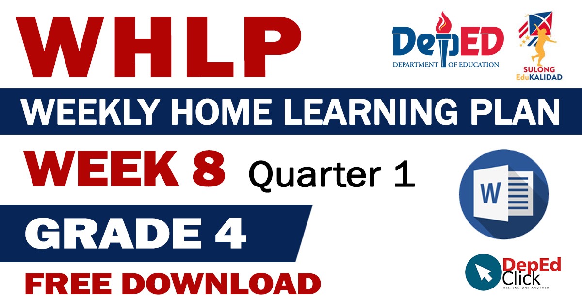 GRADE 4 Weekly Home Learning Plan (WHLP) WEEK 8: Q1 - DepEd Click