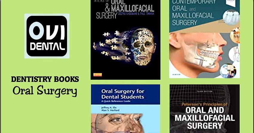 7 ORAL SURGERY BOOKS that every specialist must read - Ovi Dental