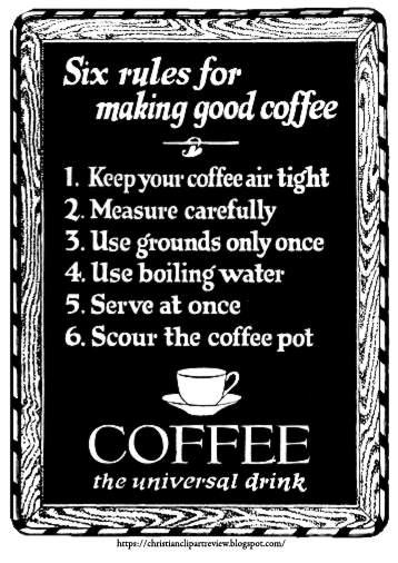 Six rules for making good coffee... | Christian Clip Art Review