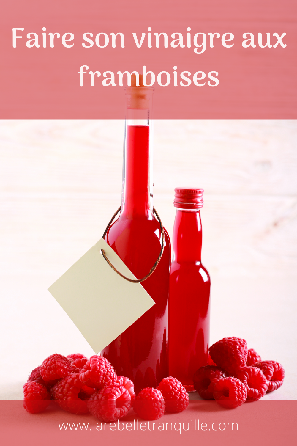 Comment faire du vinaigre aux framboises