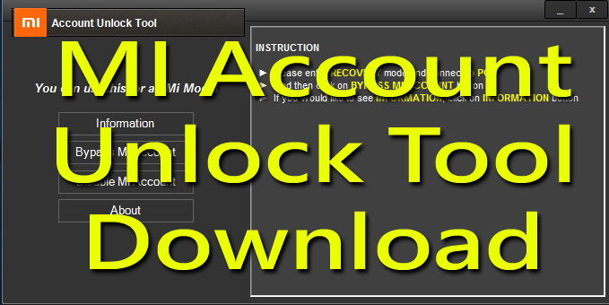 Download MI Account Unlock Tool V3 3 525 23 Latest Update 2020 Download MI Account Unlock Tool V3 3 525 23 Latest Update 2020