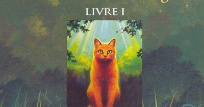 Les mots étaient livres: La guerre des clans, cycle 1, tome 1 : Retour à l'état sauvage - Erin ...