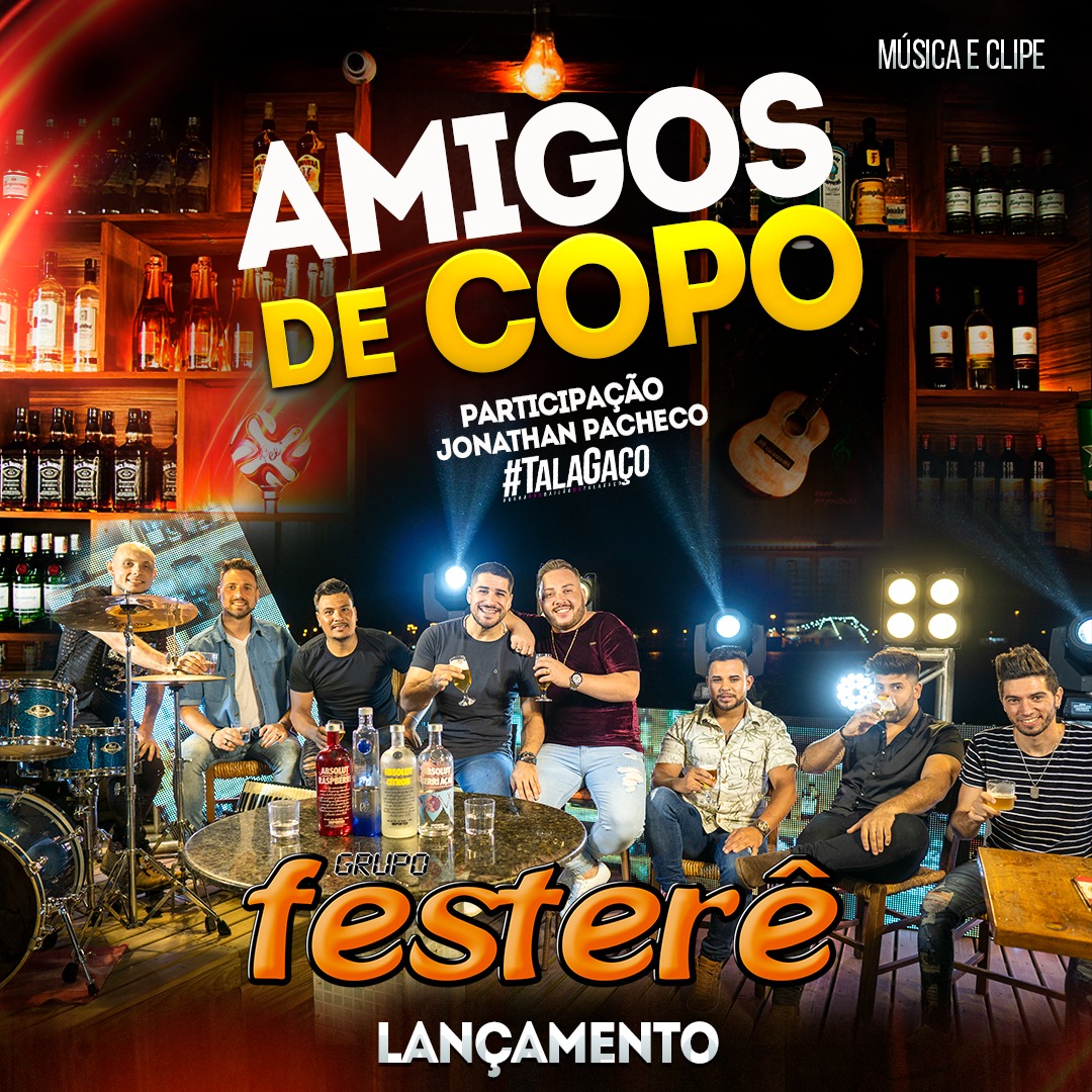 DF divulgações : GRUPO FESTERÊ - AMIGOS DE COPO PARTICIPAÇÃO JONATHAN ...