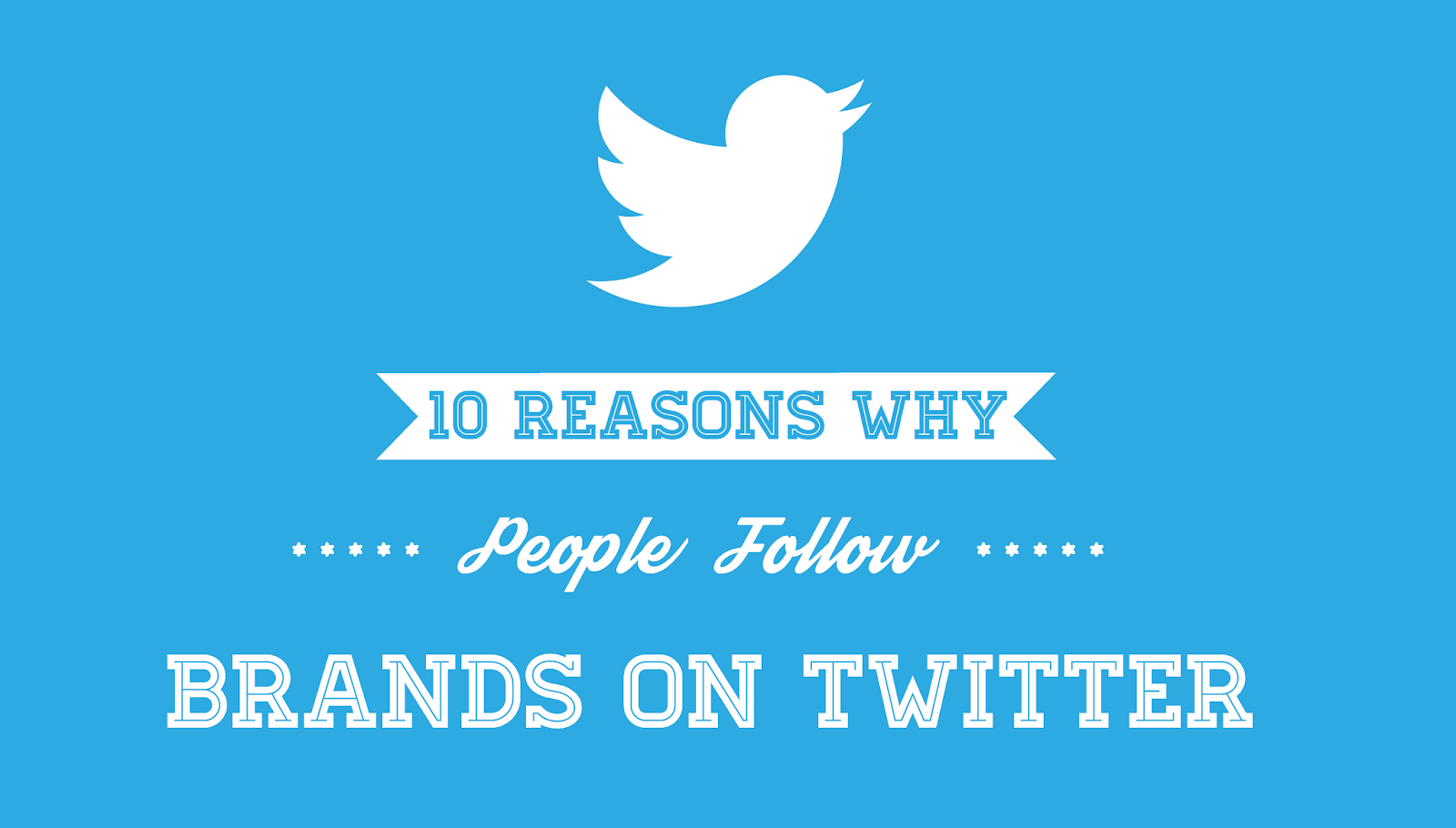 10 Reasons Why Tweeters Follow Brands On Twitter - infographic