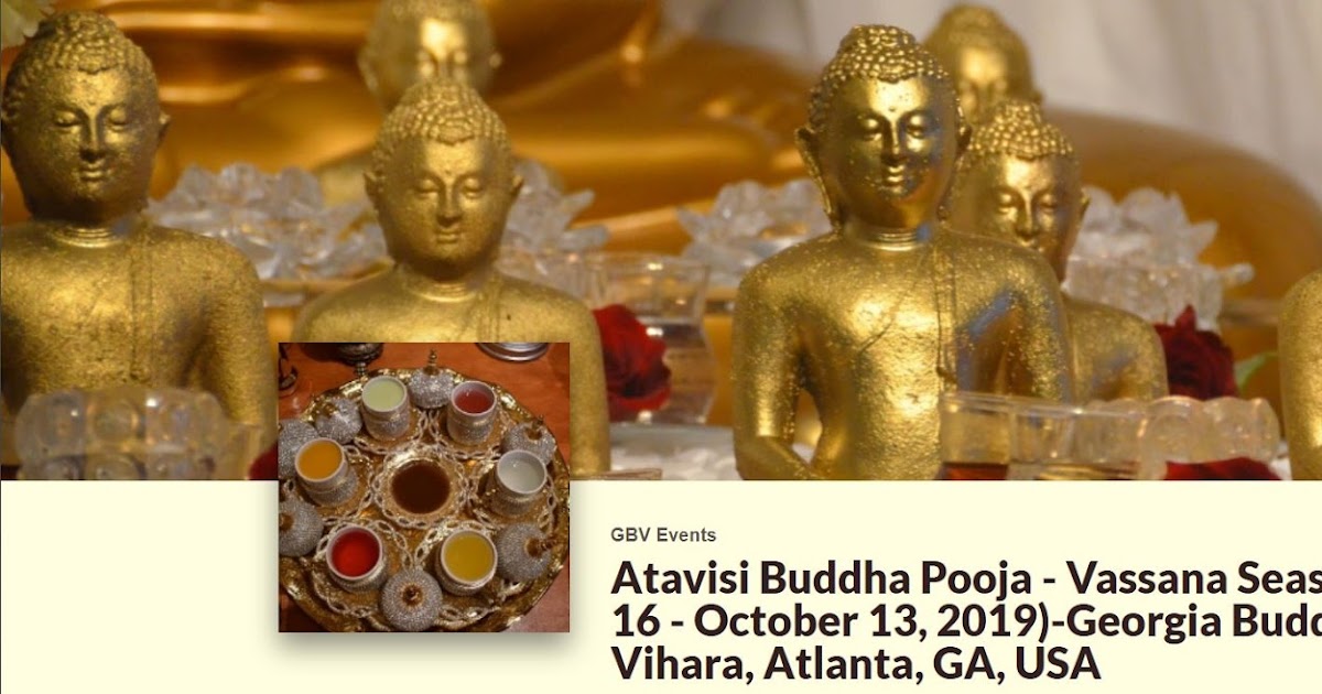 Atavisi Buddha Pooja - Vassana Season (July 16 - October 13, 2019) ~ Georgia Buddhist Vihara