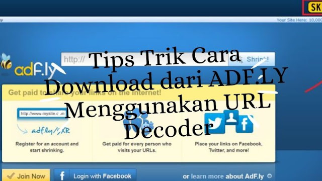 Tips Cara Download Dari ADF LY Menggunakan URL Decoder Reload ID tips-cara-download-dari-adf-ly-menggunakan-url-decoder-reload-id