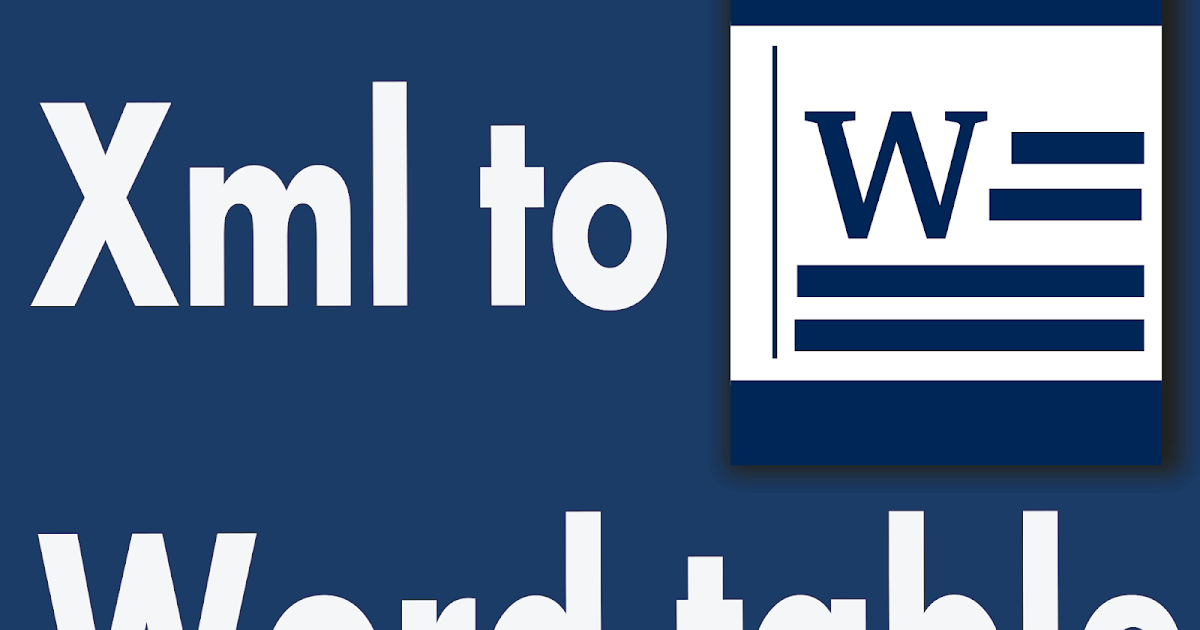 Whiterock Software How To Convert Xml Into Table In Word Document