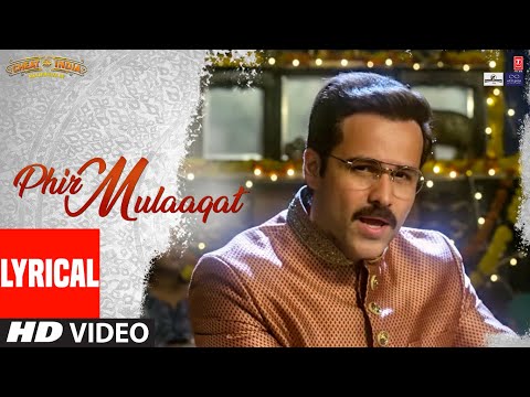 PHIR MULAQAT LYRICS - Cheat India | Jubin Nautiyal