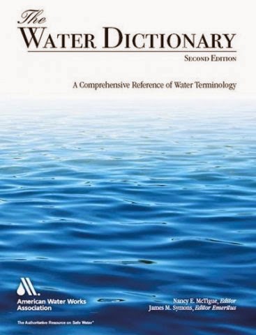 Water Dictionary, The: A Comprehensive Reference of Water Terminology ...