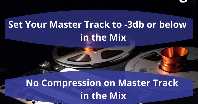 3 Simple Mixing Tips to prepare your Mixes for Audio Mastering