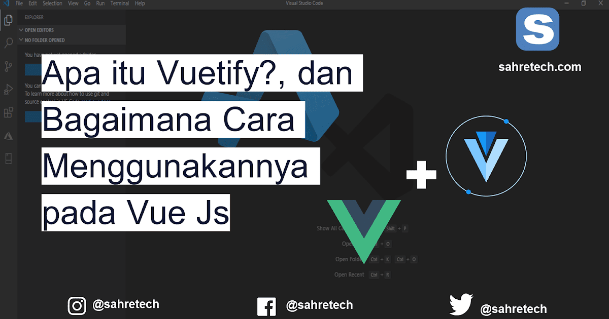 Apa itu Vuetify?, dan Bagaimana Cara Menggunakannya pada Vue Js - Sahretech