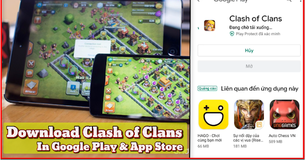 Hướng dẫn tải game COC trên cả 2 chợ ứng dụng Google Play & Appstore đơn giản nhất 2019 | Clash ...