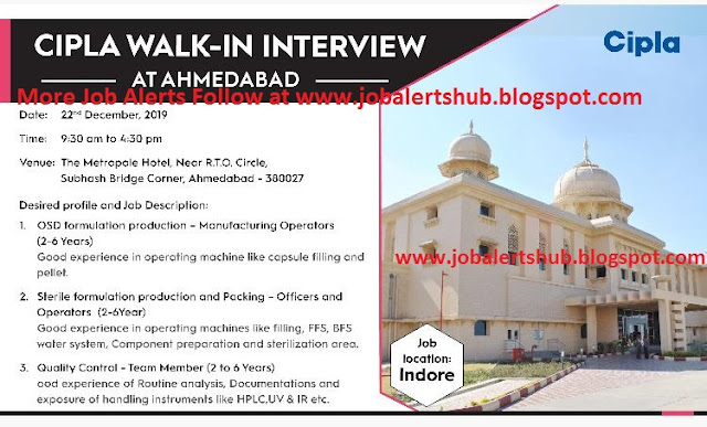 Cipla Limited - Walk-In Interviews for Production / Packing / Quality Control on 22nd Dec' 2019 ...