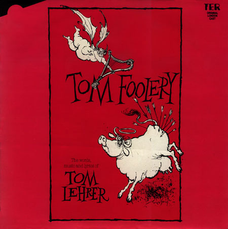 Musical History Tour: Tom Foolery - Original London Cast (1980)