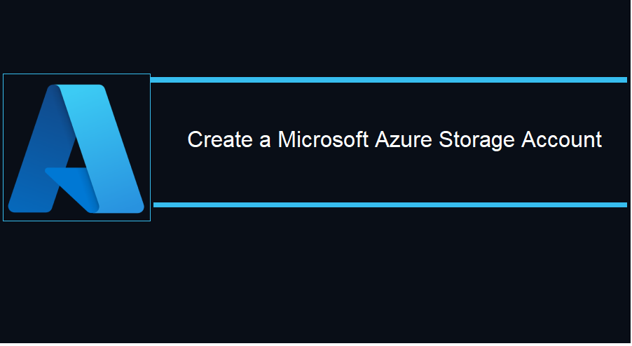 Microsoft Azure Create A Storage Account Msdevbuild