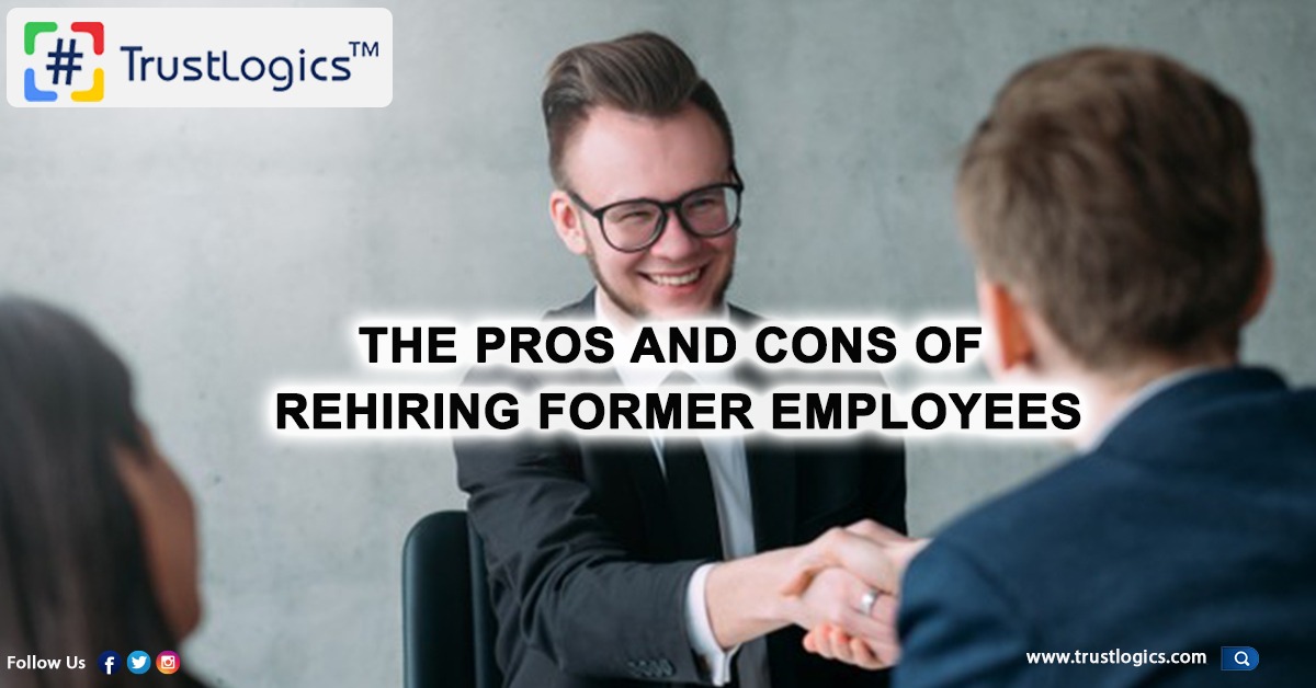 Trust Logics: The pros and cons of rehiring former employees
