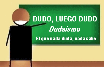 RFP: Dudaismo, filosofia de la duda y el dudar