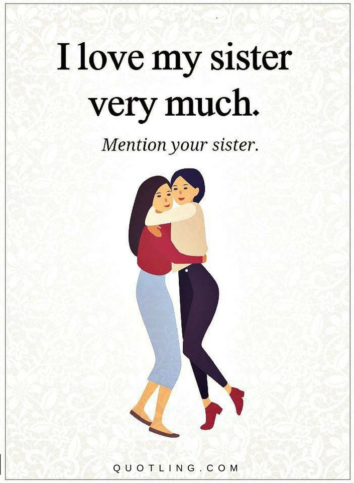 i-love-my-sister-very-much-sister-quotes-quotes