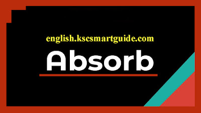 The Word “absorb” in Example Sentences - English Grammar Questions ...