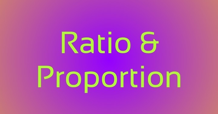 Ratio and Proportion : formulas, tricks | proportion and ratio examples