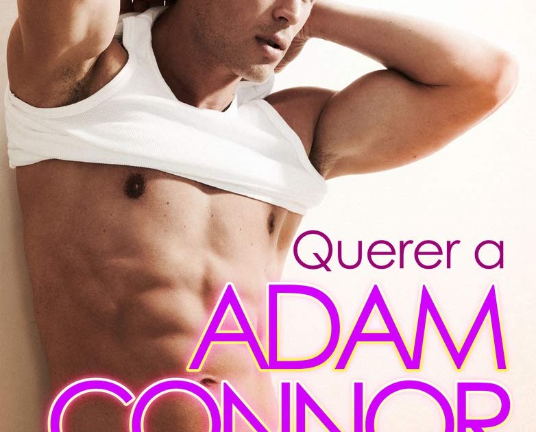 SANDRA LIBROS: QUERER A ADAM CONNOR (ELLA MAISE)