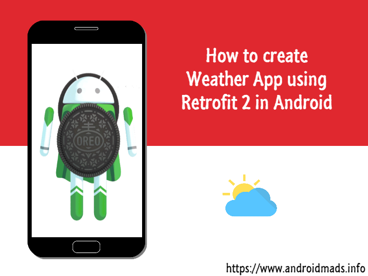 How To Create Weather App Using Retrofit 2 In Android
