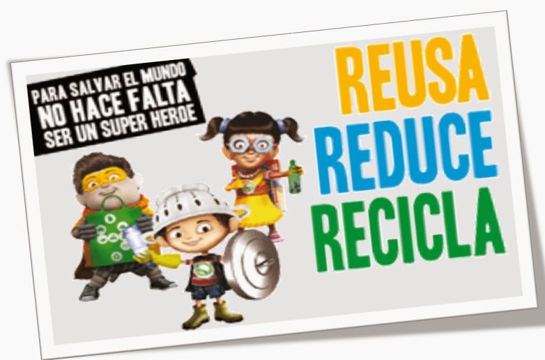 Reúsa, Reduce, Recicla