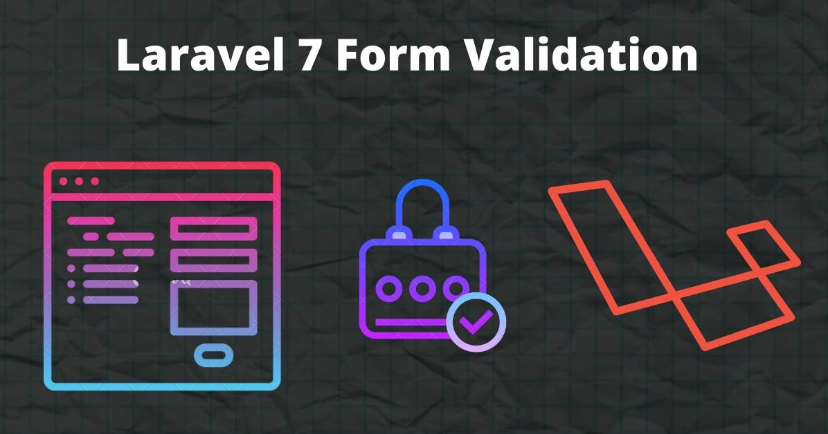 Laravel 7 Form Validation Email Password And More