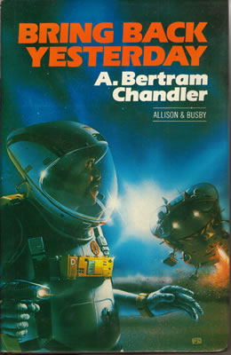 Say Hello Spaceman: Bring Back Yesterday - A B Chandler (1981) Peter Elson