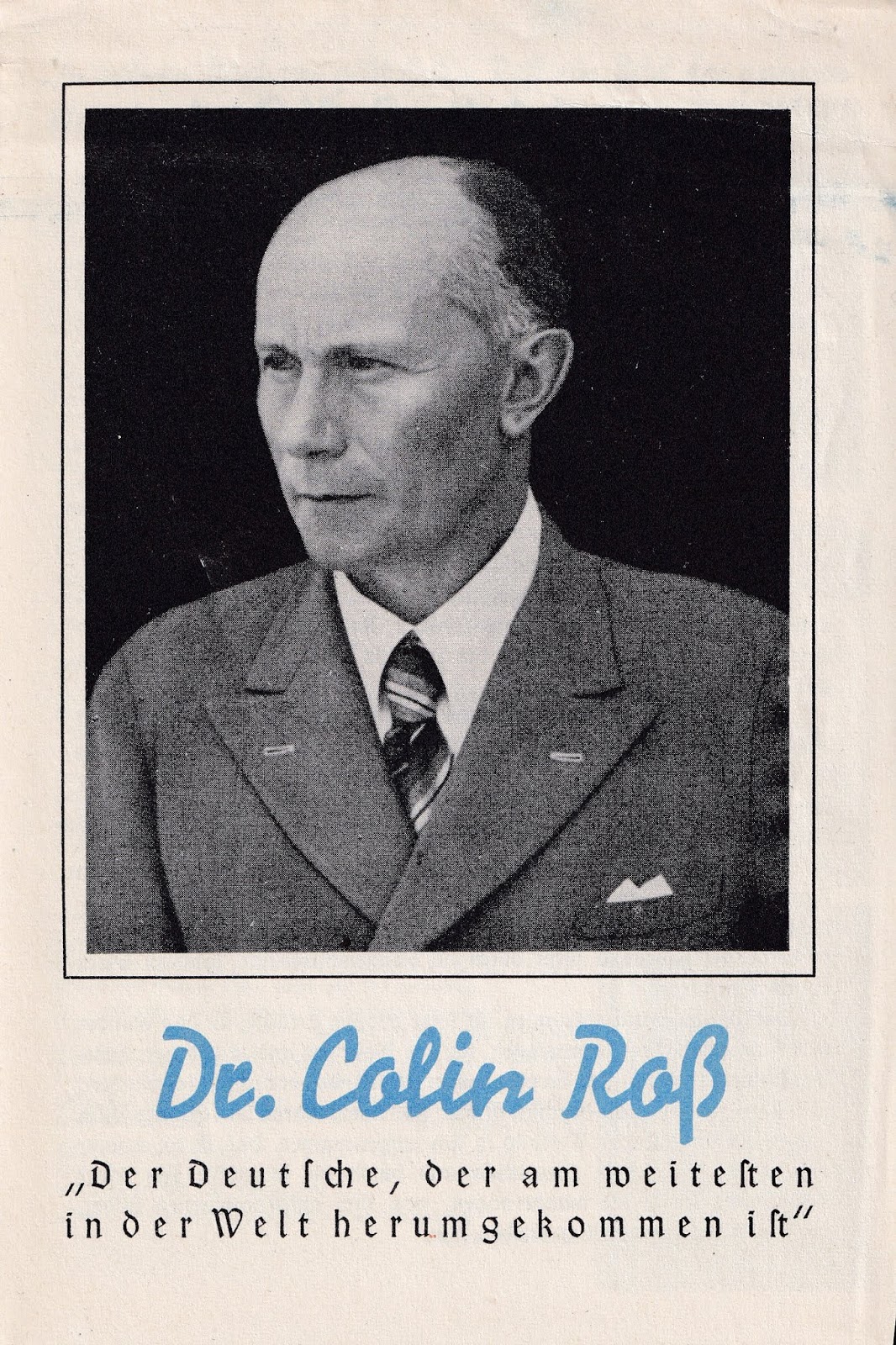 Dr. Lautwein: Colin Ross, der Deutsche, der am weitesten in der Welt ...