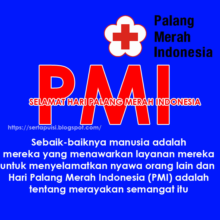 KATA-KATA UCAPAN SELAMAT HARI PALANG MERAH INDONESIA (PMI) - SERTAPUISI