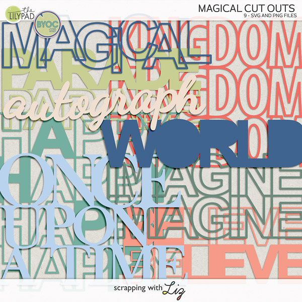 June BYOC: Magical Templates and Cut Outs / Scrapping with Liz