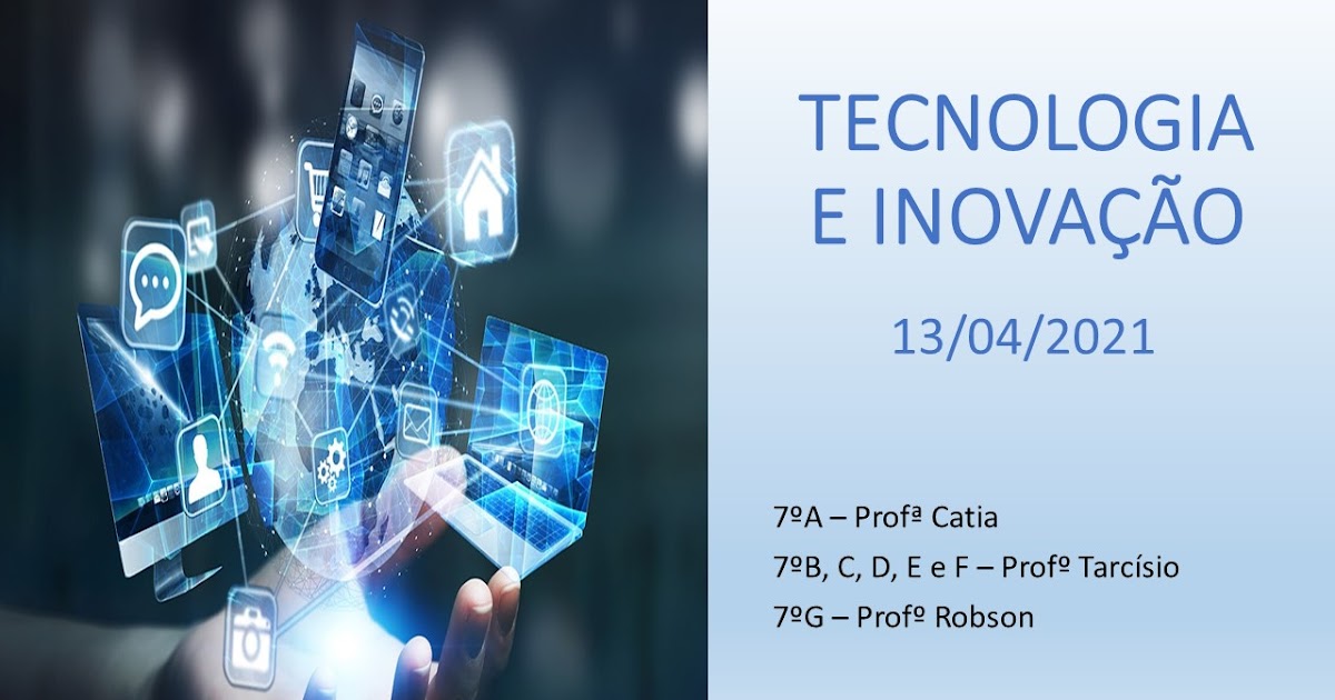 BLOG RINALDO POLI : 7º ANO - TECNOLOGIA - 1º BIMESTRE/2021