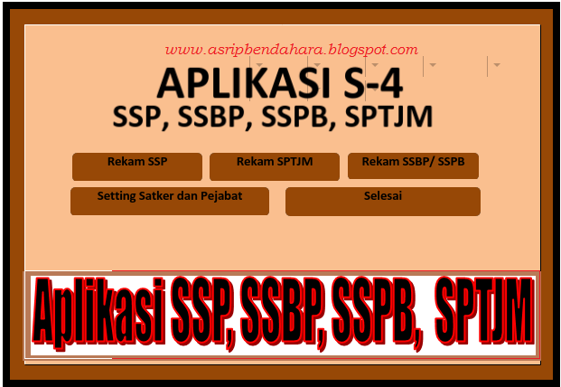 Download Aplikasi S-4 (SSP, SSBP, SSPB Dan SPTJM) : Arsip Bendahara ...