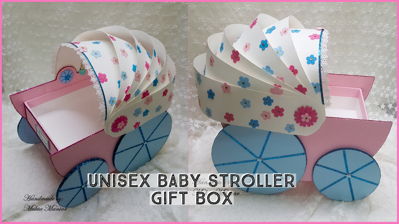 VREnchanted Color, Craft & more....: Unisex Baby Stroller/ Cradle Gift Box