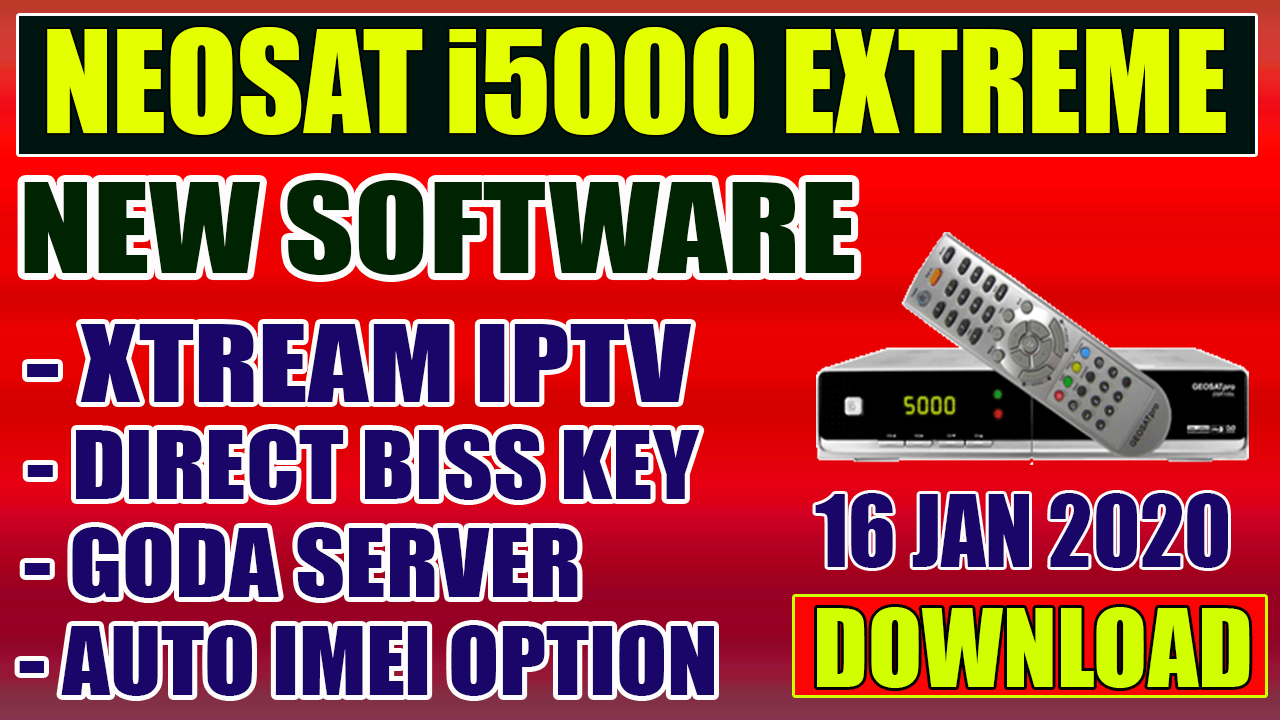 NEOSAT i5000 EXTREME 1506T BOX NEW SOFTWARE WITH XTREAM IPTV & GODA ...