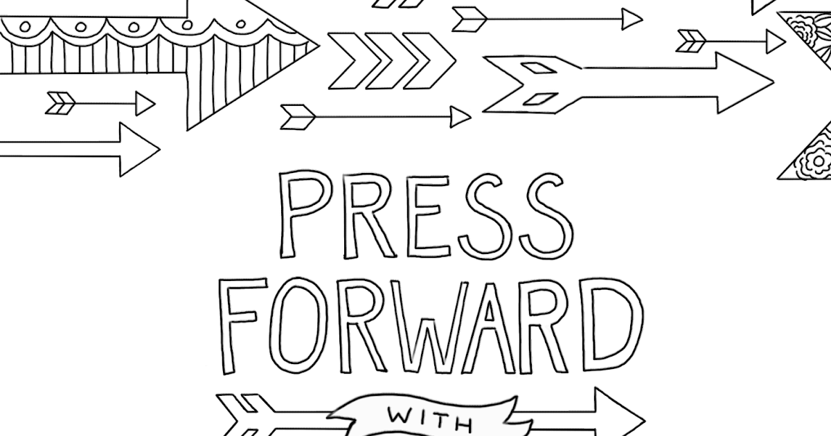 just what i {squeeze} in: "Press Forward with Faith" -- coloring page #3