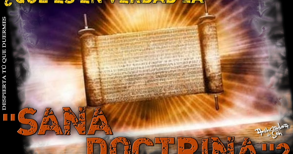¿QUÉ ES EN VERDAD LA ''SANA DOCTRINA''? | Despierta tú que duermes...