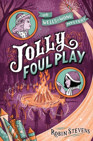 Read-at-Home Mom: Book Review: Jolly Foul Play by Robin Stevens (2018)