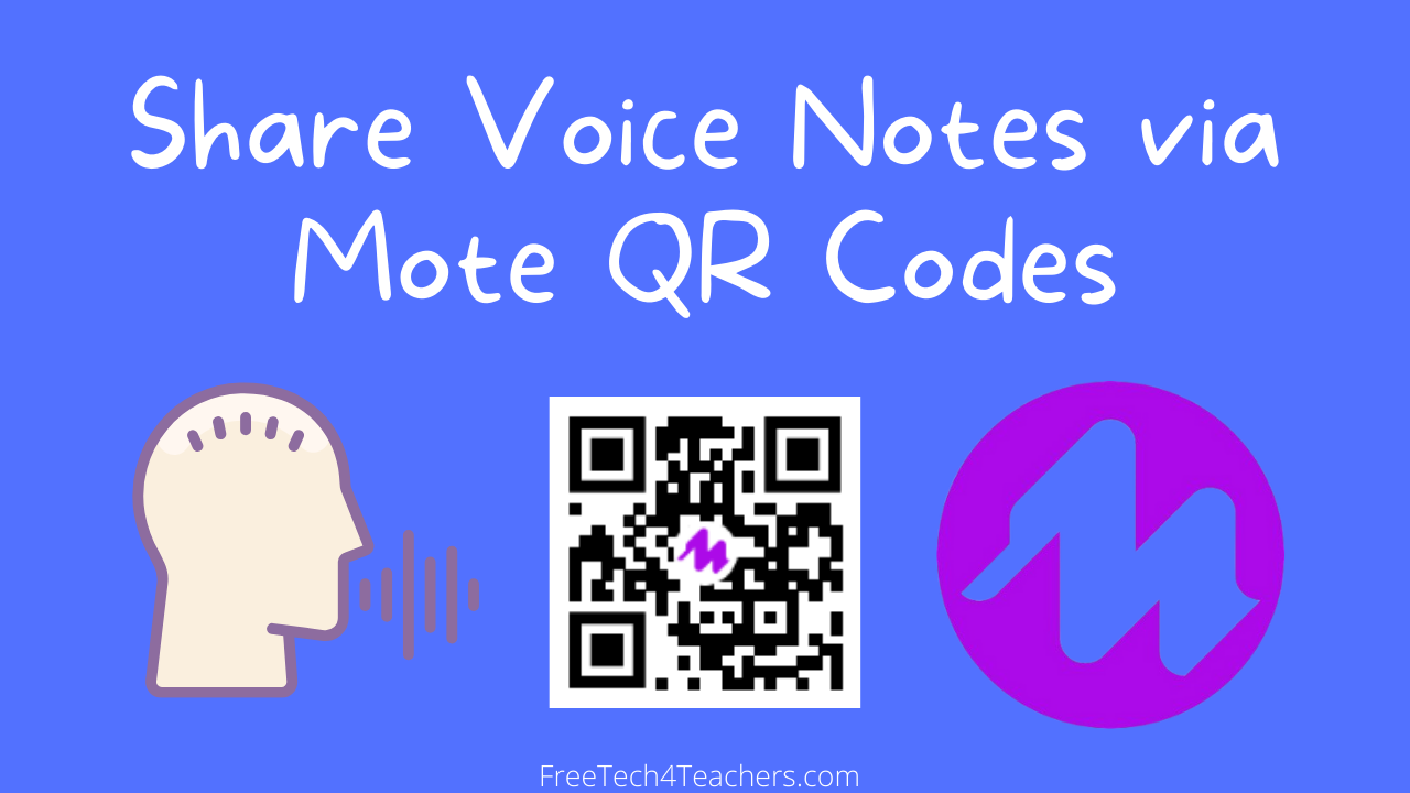 Free Technology For Teachers Share Voice Notes Via Mote QR Codes free-technology-for-teachers-share-voice-notes-via-mote-qr-codes