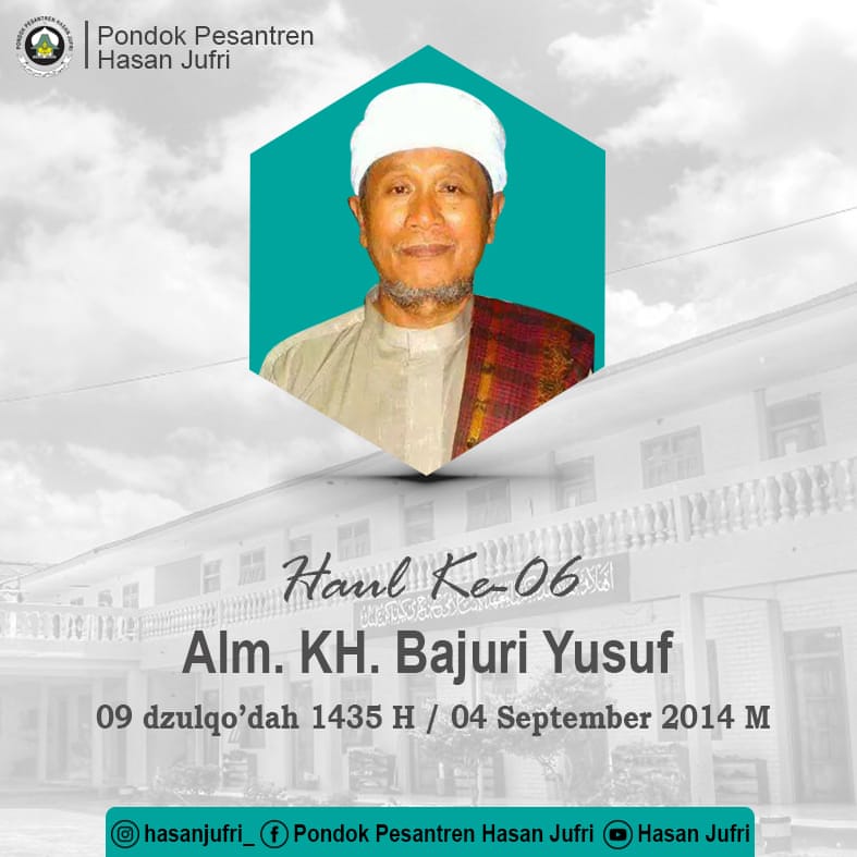 Haul ke – 6 KH. Bajuri Yusuf Haul ke – 6 KH. Bajuri Yusuf
