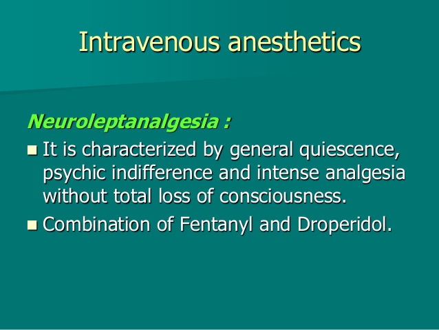 EXAMS AND ME : Neuroleptic Analgesia