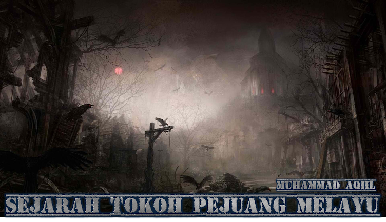 SEJARAH HIDUP PEJUANG MELAYU: TOK JANGGUT